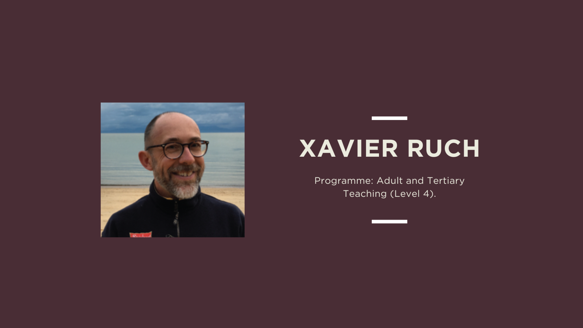 LEARNER PROFILE ATT4: XAVIER RUCH – LearningWorks